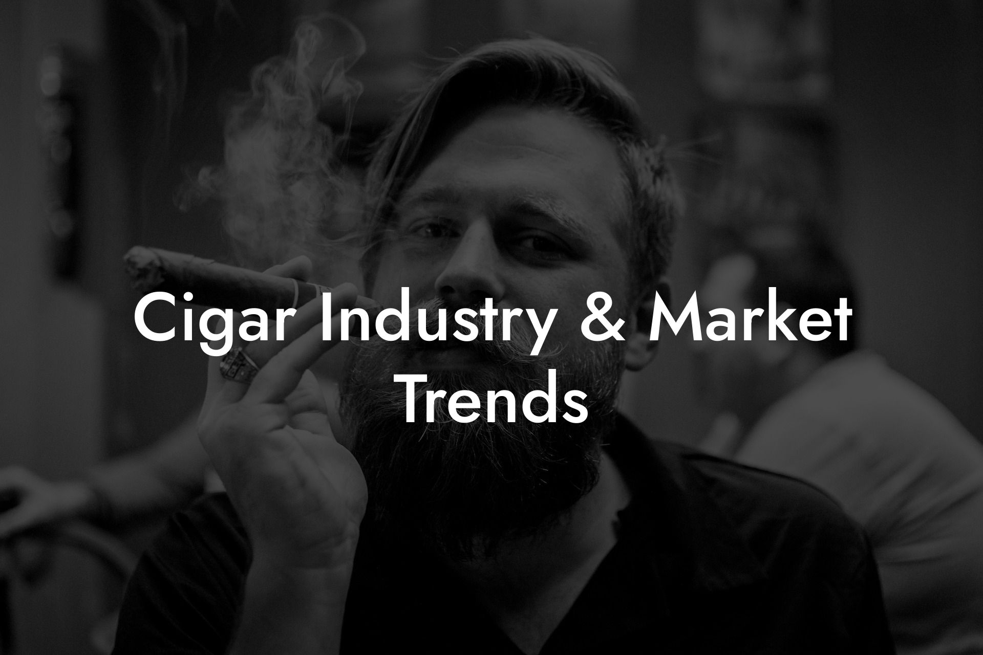 Cigar Industry & Market Trends - Swinger Cigar | Cigar Lifestyle