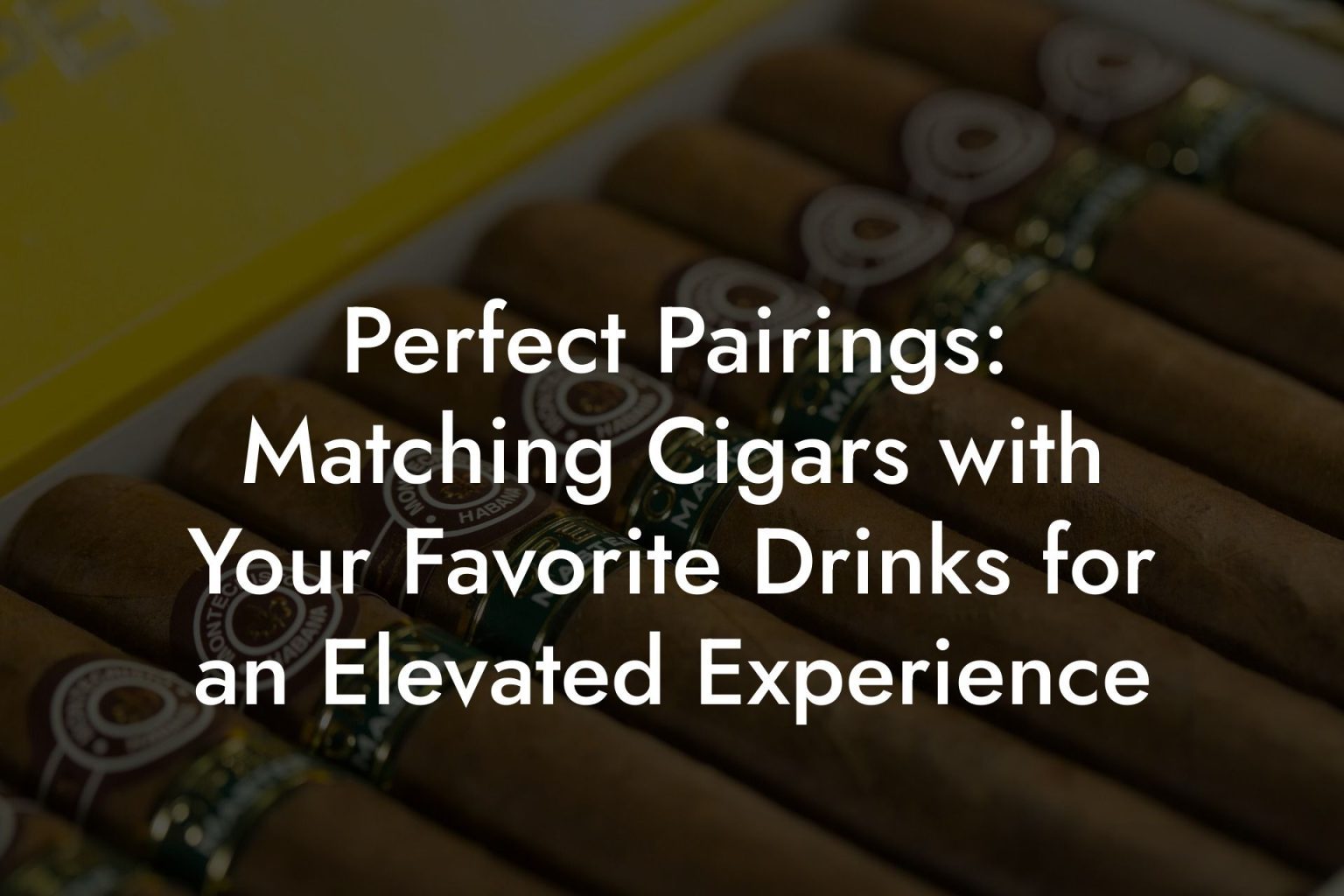 Perfect Pairings: Matching Cigars with Your Favorite Drinks for an Elevated Experience - Swinger ...